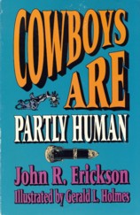 Cowboys Are Partly Human by John R. Erickson | Goodreads