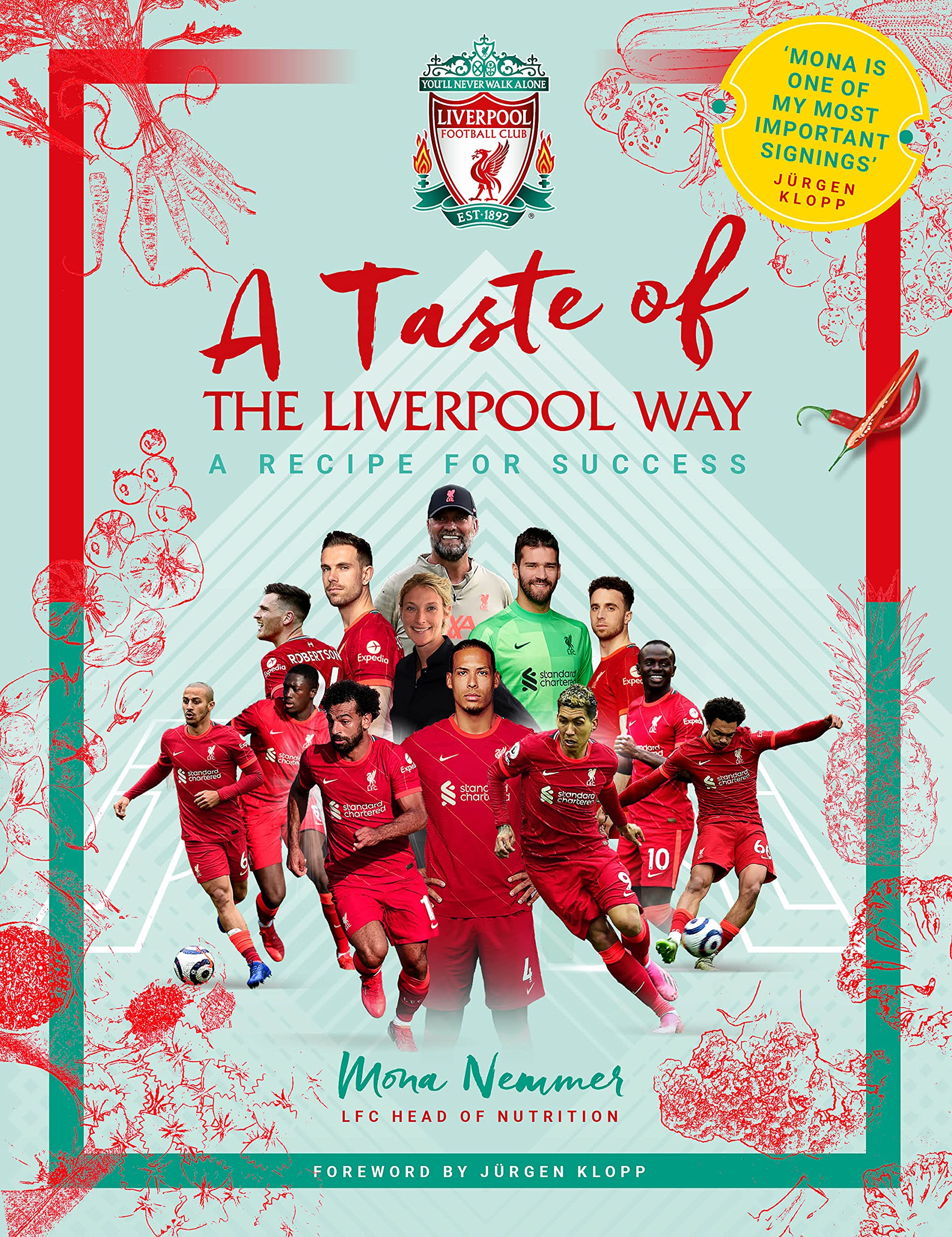 A Taste of the Liverpool Way: A Recipe For Success by Mona Nemmer ...