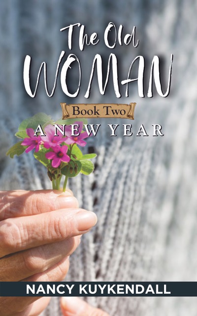 The Old Woman - A New Year by Nancy Kuykendall | Goodreads