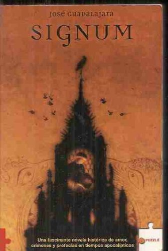 Signum. Un fascinante novela histórica de amor, crímenes y profecías en tiempos apocalípticos ...