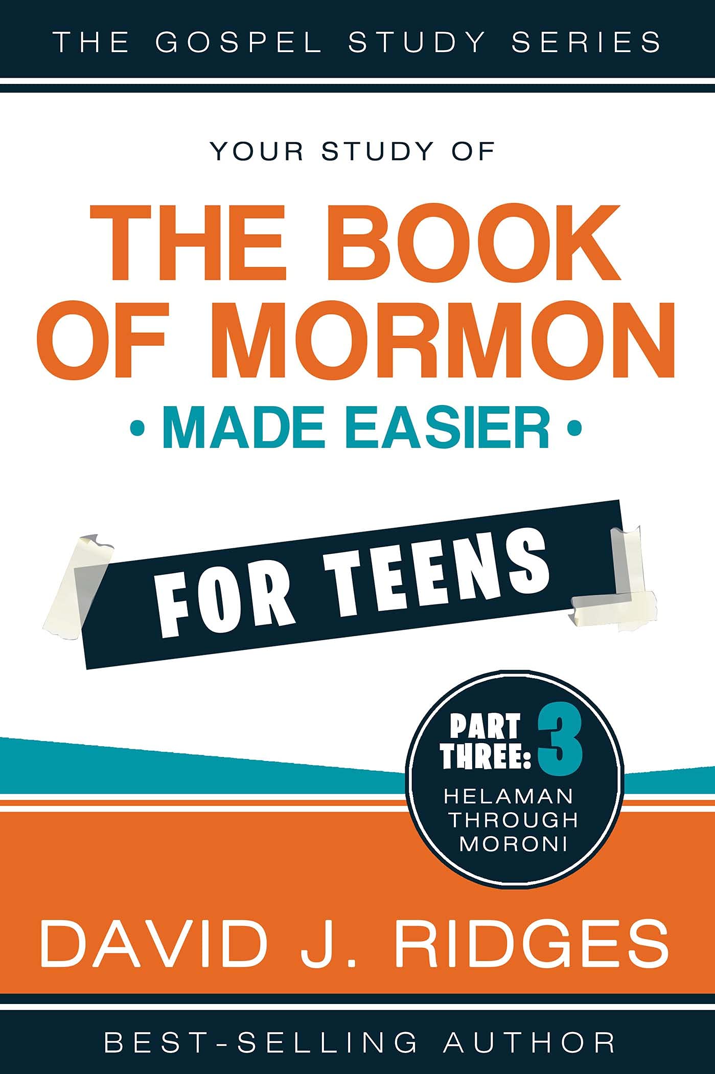 The Book of Mormon Made Easier For Teens, Part 3: Study Guide: Helaman ...