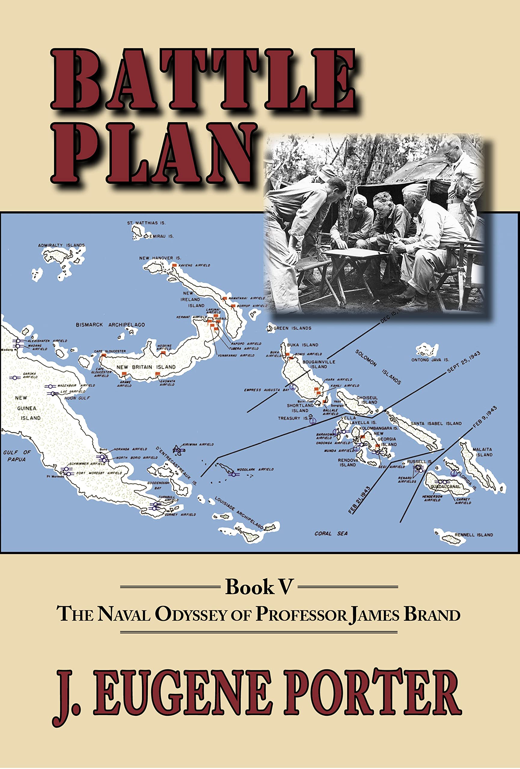 Battle Plan: The Naval Odyssey of Professor James Brand by J. Eugene Porter | Goodreads