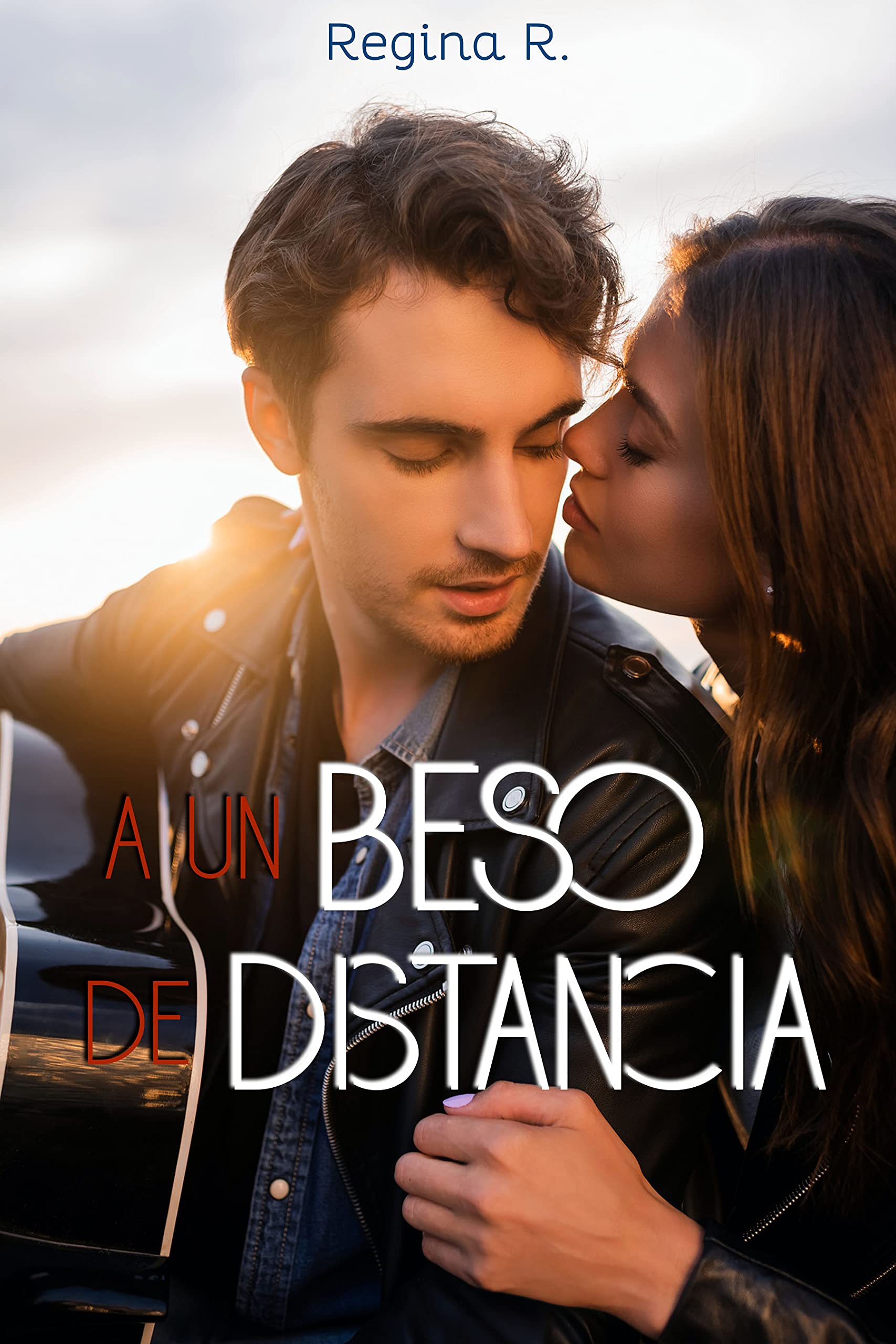 A un beso de distancia by Regina R. | Goodreads