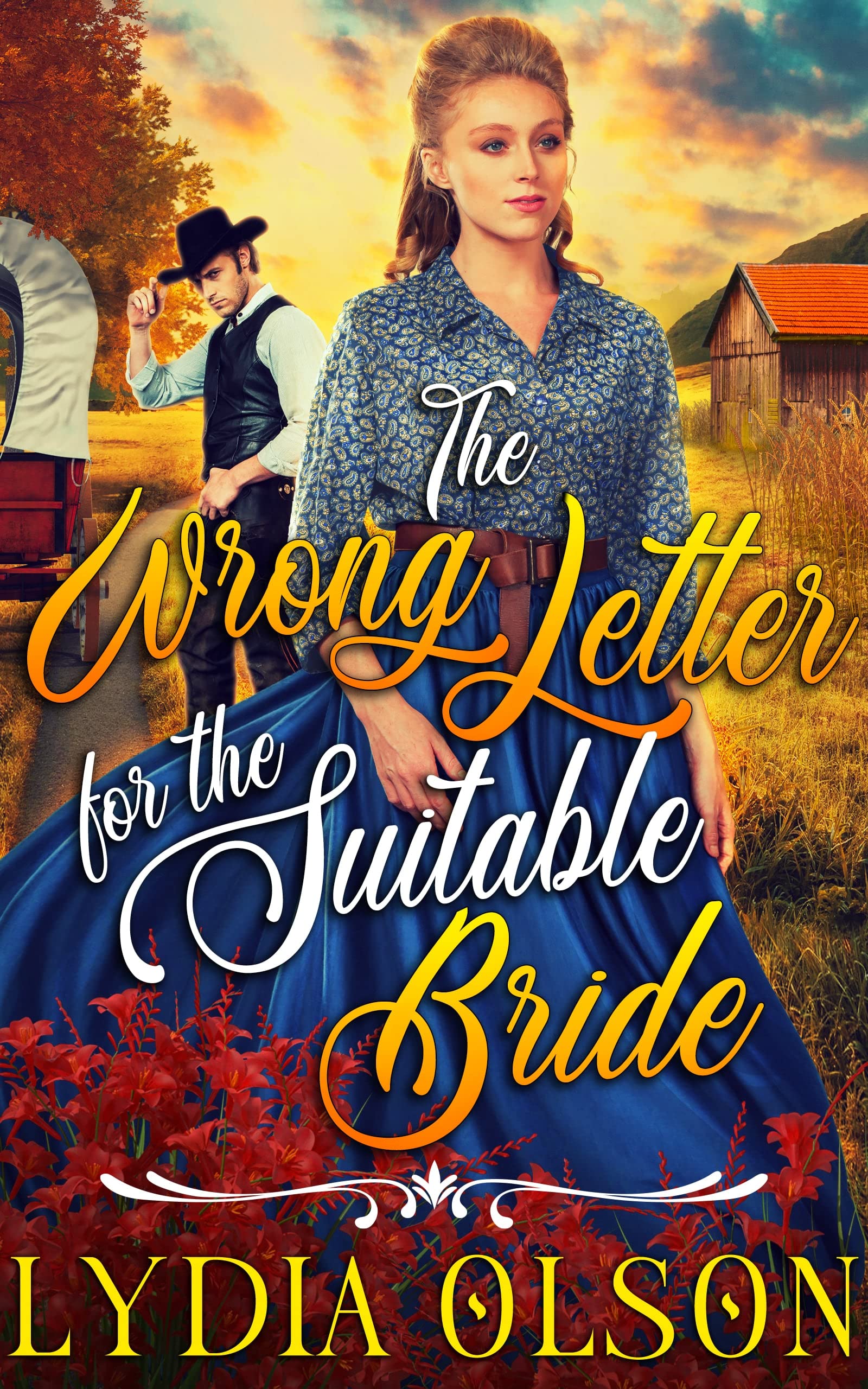 The Wrong Letter for the Suitable Bride by Lydia Olson | Goodreads