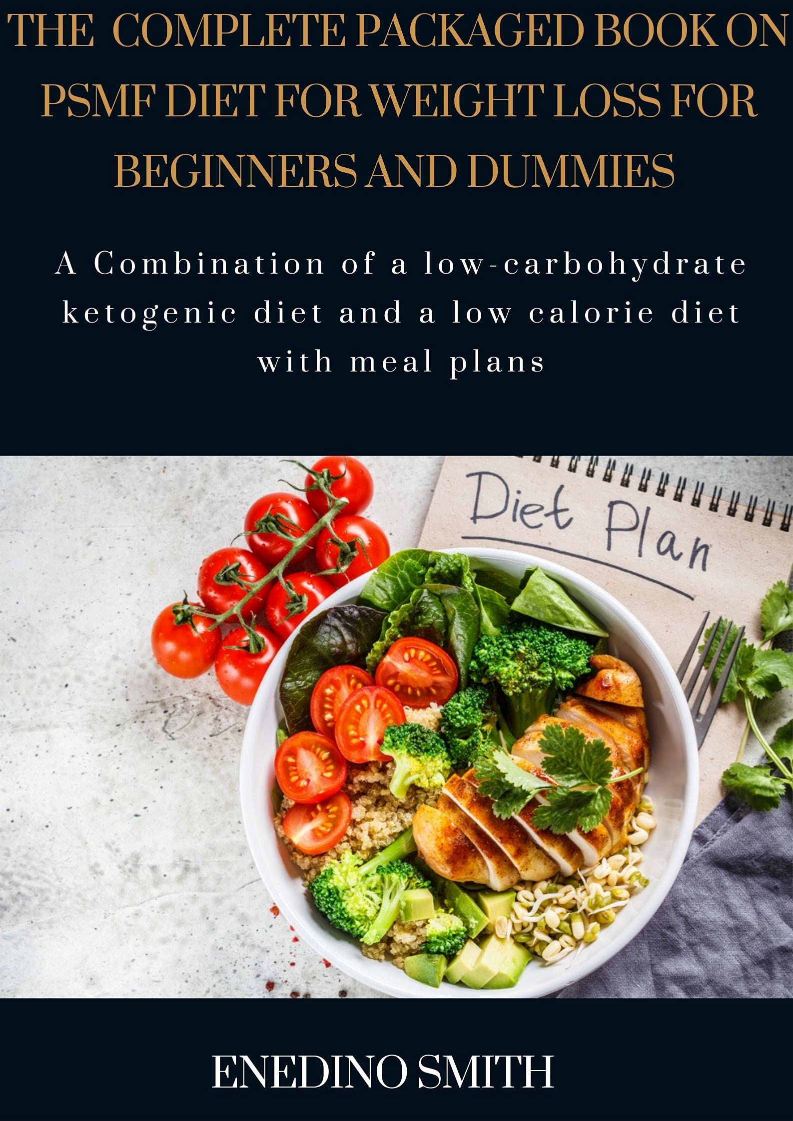 The Complete Packaged Book On PSMF Diet For Weight Loss For Beginners ...