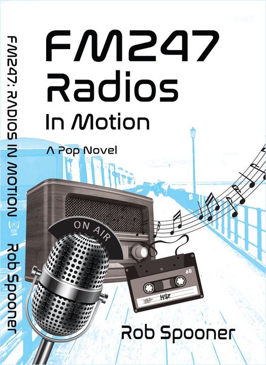 FM247: Radios In Motion by Rob Spooner | Goodreads