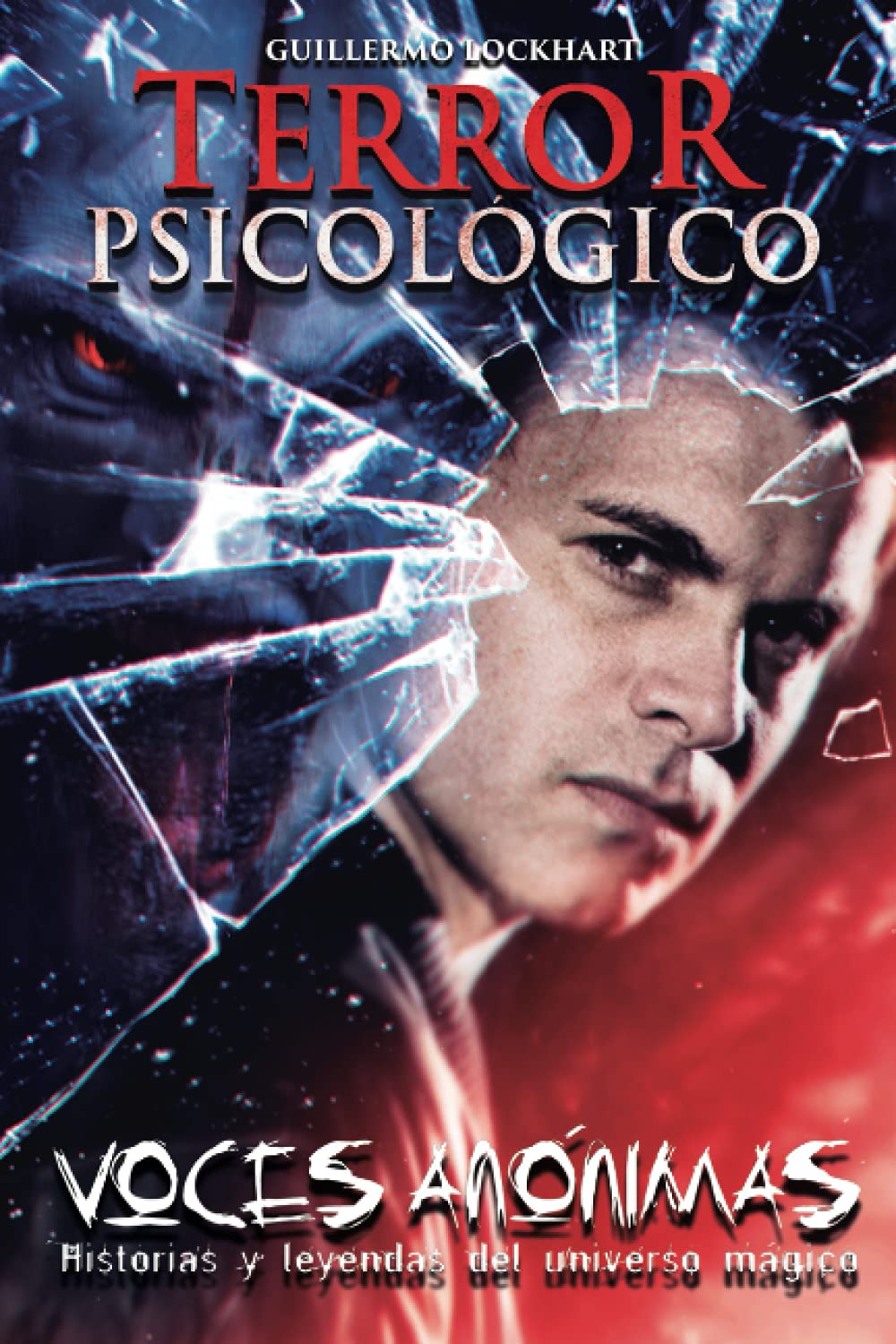 Terror Psicológico - Voces Anónimas by Guillermo Lockhart | Goodreads