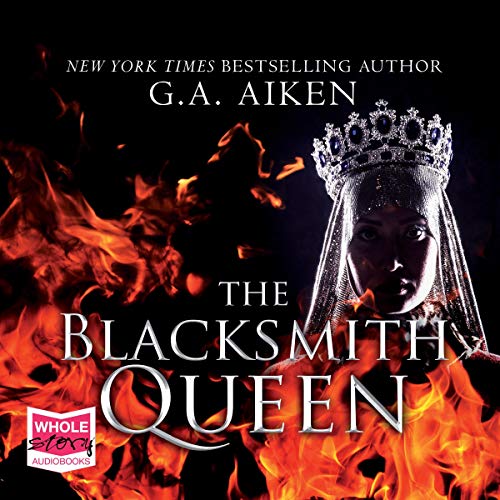 The Blacksmith Queen (Scarred Earth Saga, #1) by G.A. Aiken | Goodreads