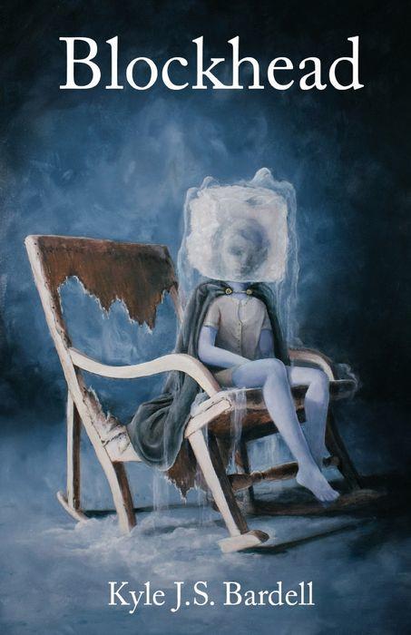 Blockhead by Kyle J.S. Bardell | Goodreads