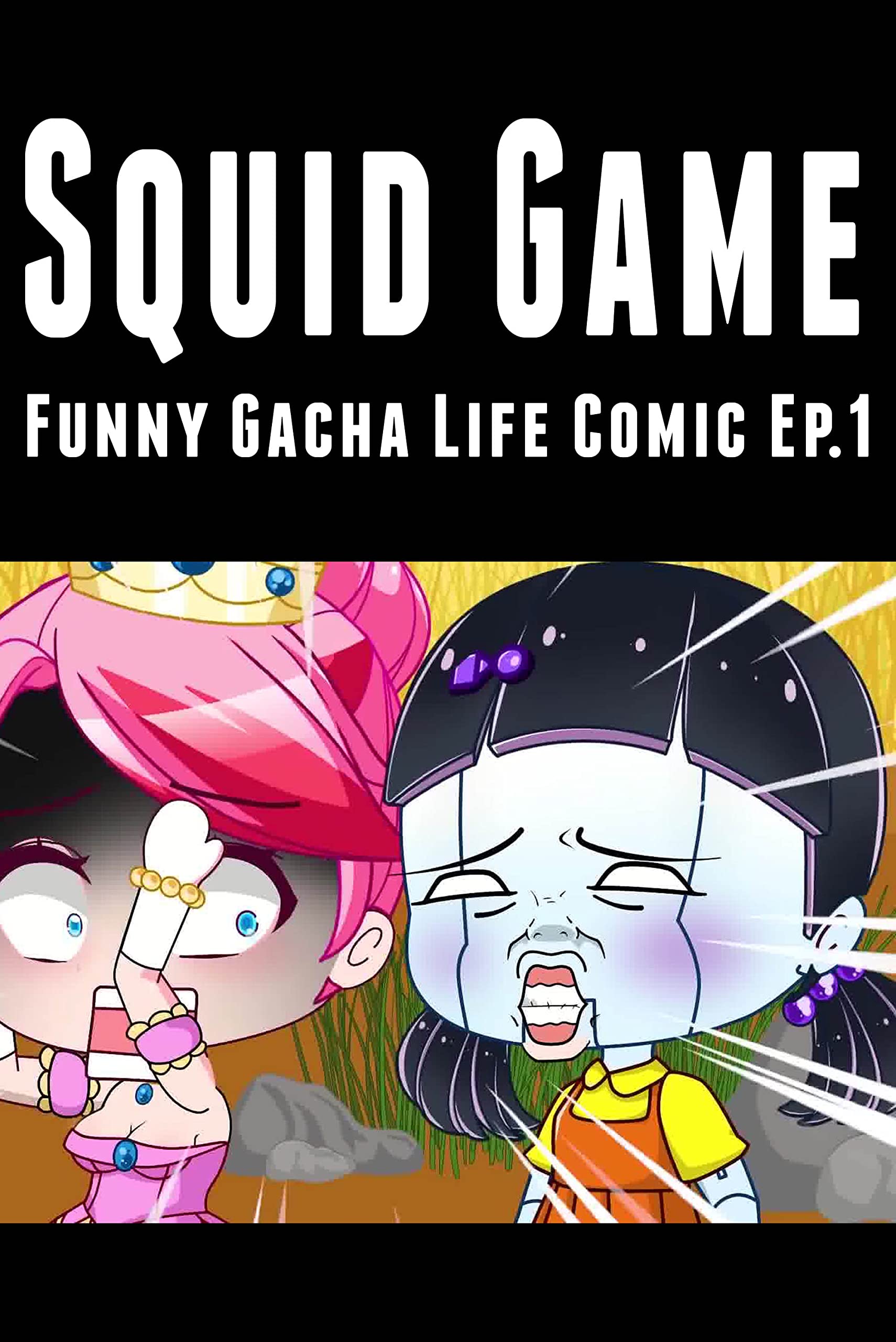 Squid Game Comic Ep.1: Funny Gacha Life Comic by Paul Rabe | Goodreads
