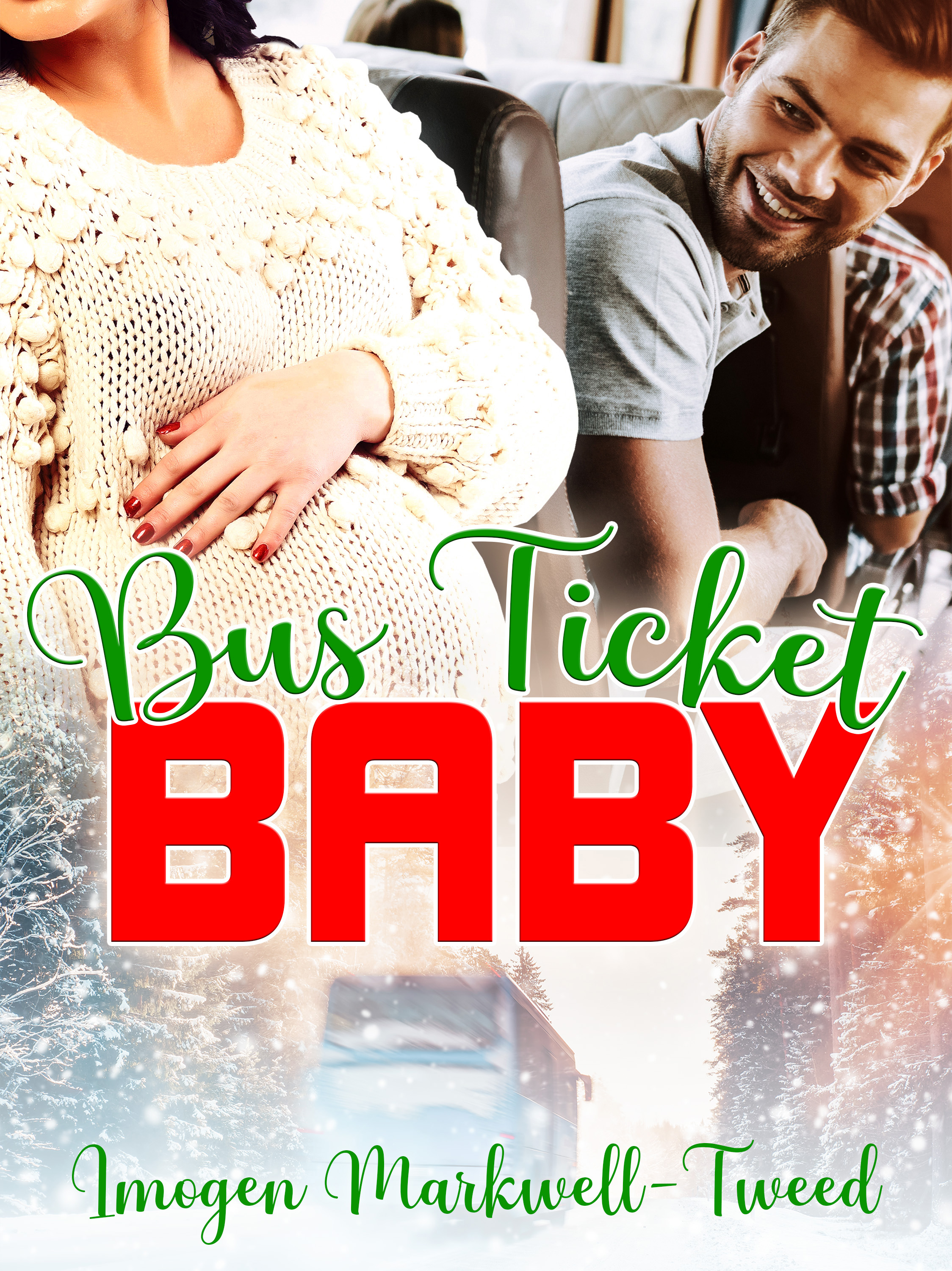 Bus Ticket Baby by Imogen Markwell-Tweed | Goodreads