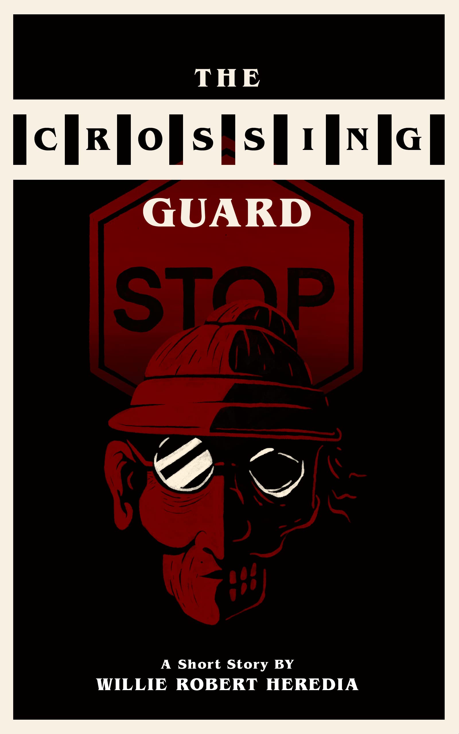 The Crossing Guard by Willie R. Heredia | Goodreads