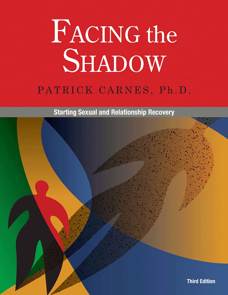 Facing the Shadows 3rd Edition: Starting Sexual and Relationship ...