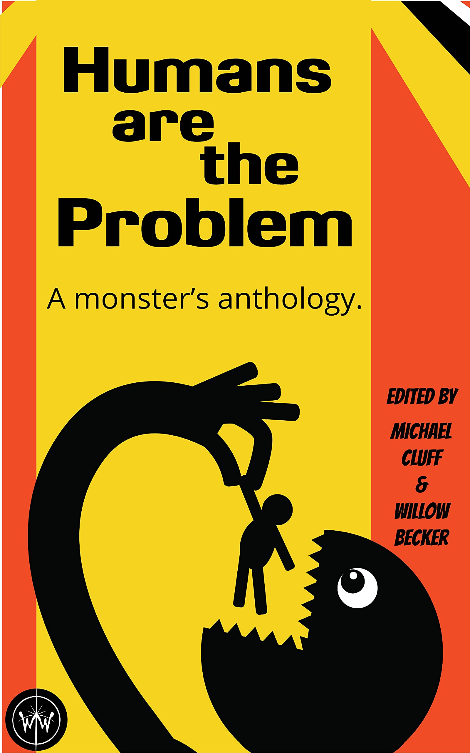 Humans Are The Problem: A Monster's Anthology by Michael Cluff | Goodreads