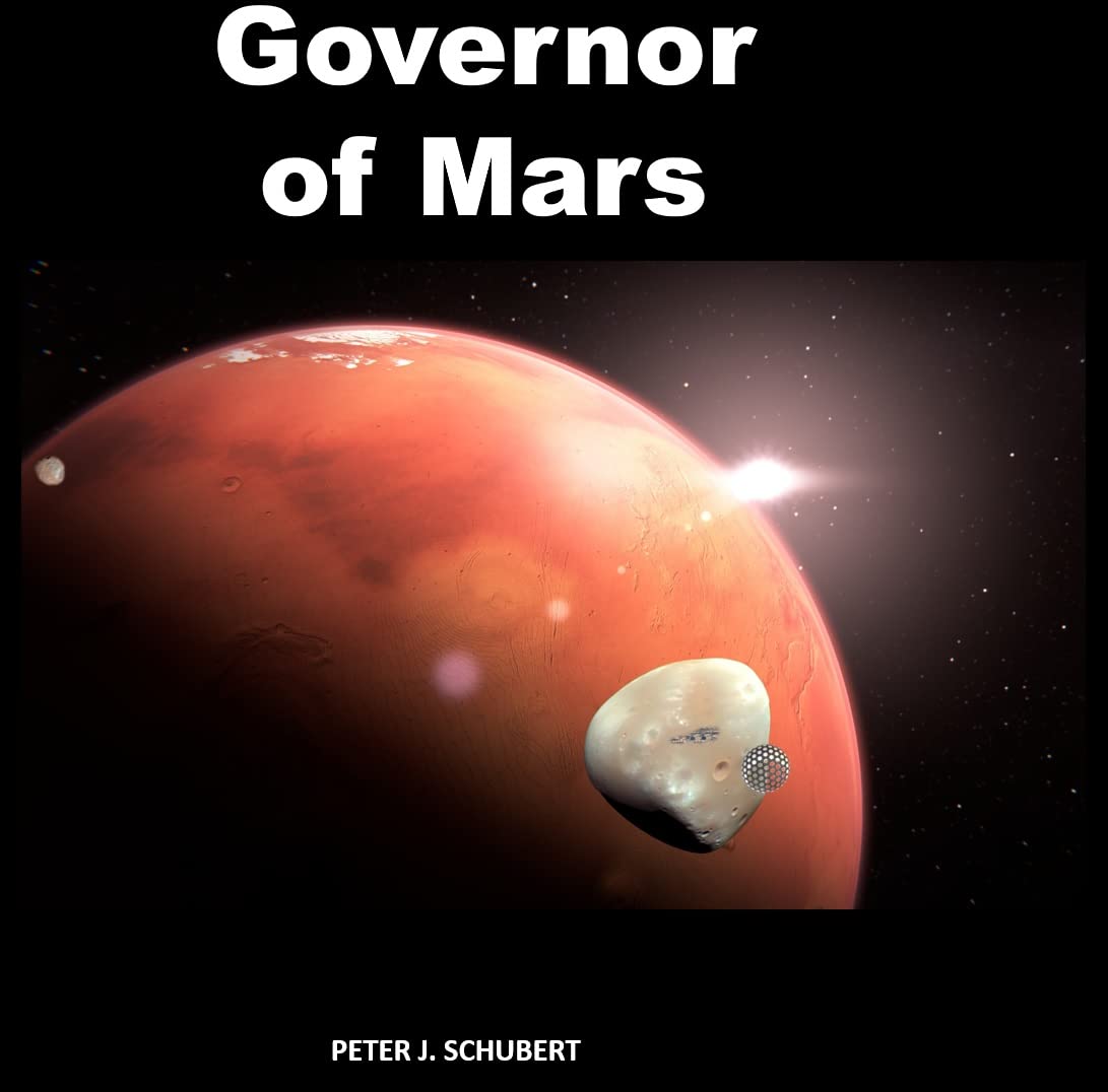 Governor of Mars (Space Resources) by Peter Schubert | Goodreads