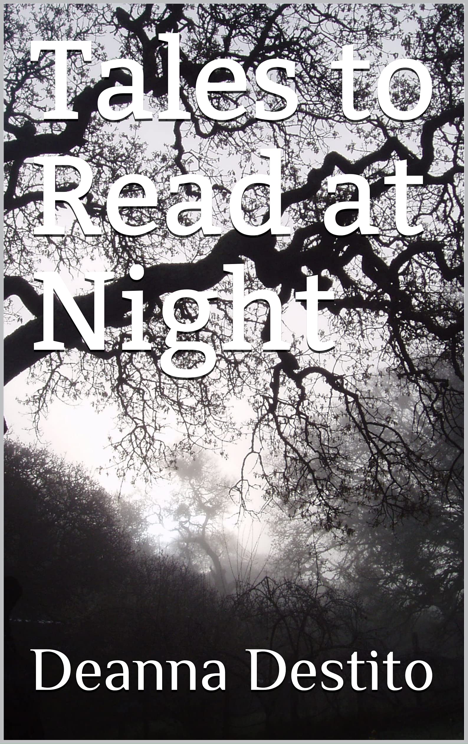 Tales To Read At Night By Deanna Destito Goodreads tales-to-read-at-night-by-deanna-destito-goodreads
