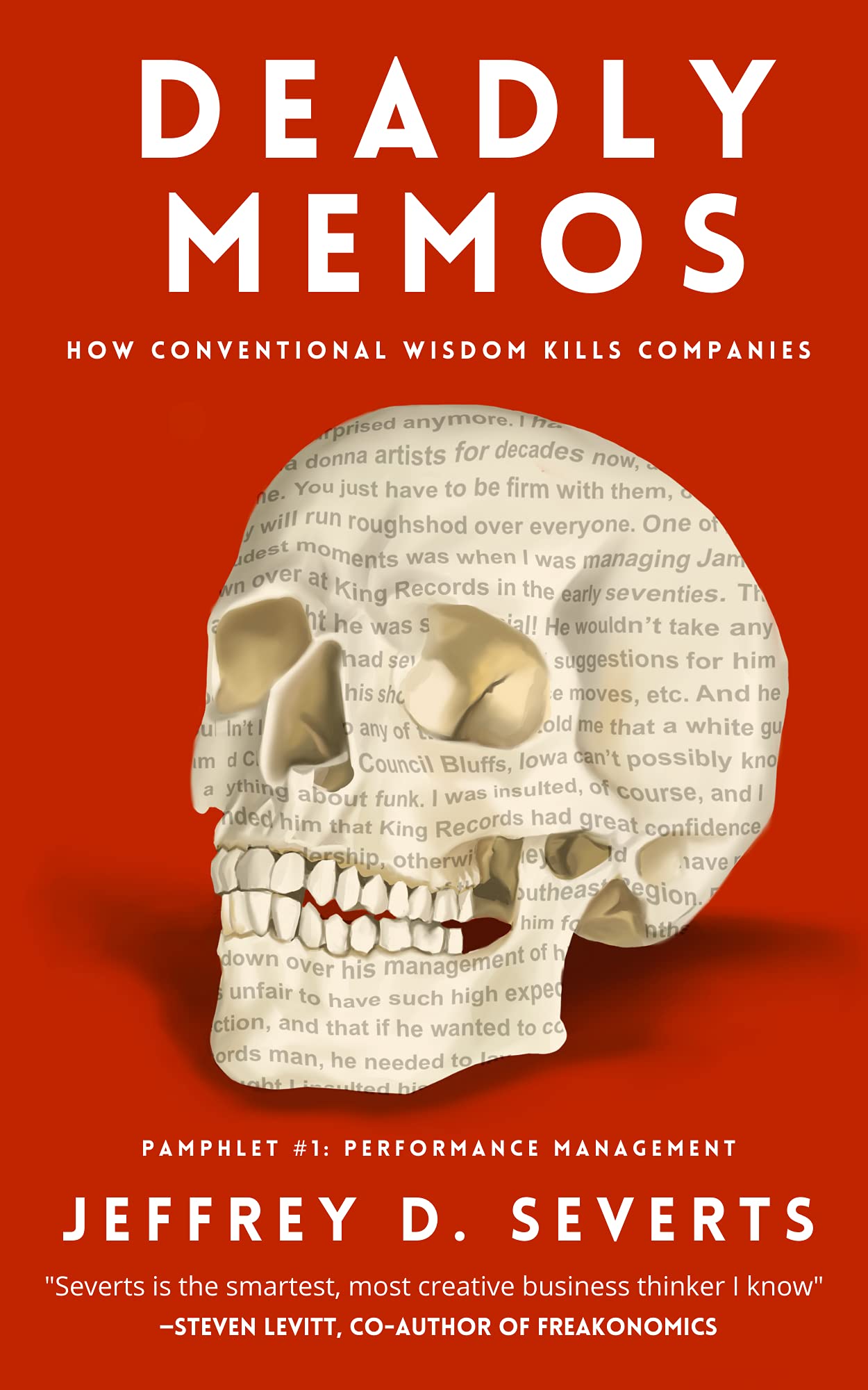 Deadly Memos: How Conventional Wisdom Kills Companies: Pamphlet #1 by ...