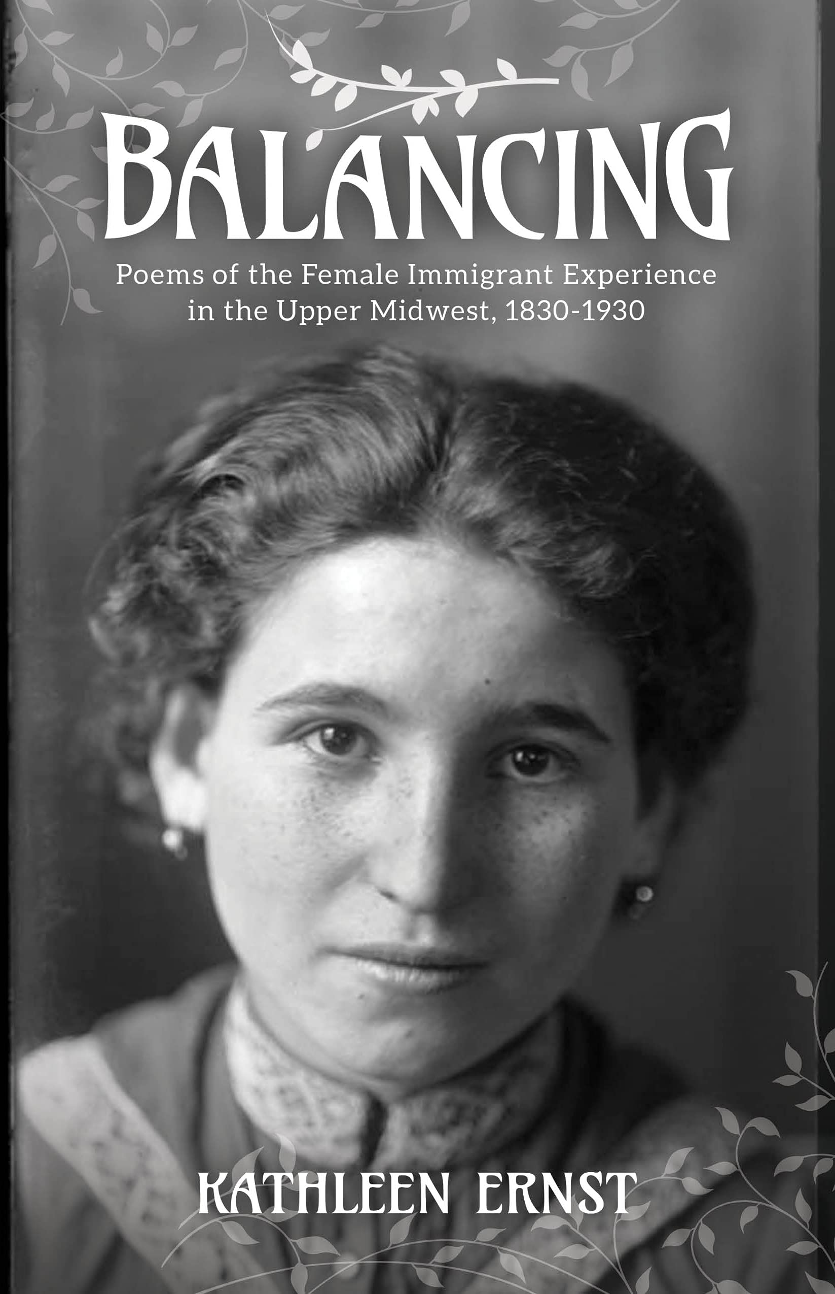Balancing: Poems of the Female Immigrant Experience in the Upper ...
