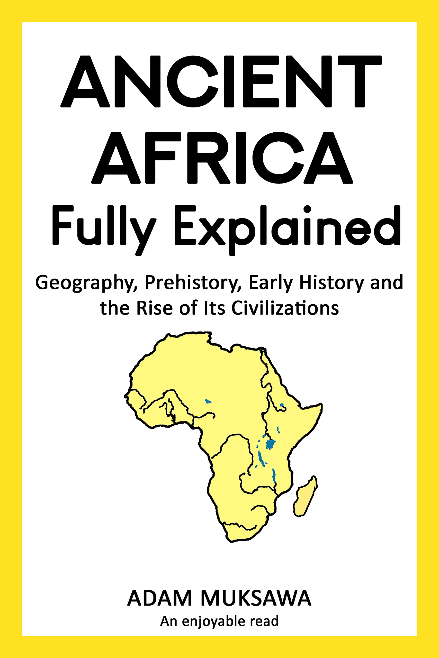 Ancient Africa — Fully Explained: Geography, Prehistory, Early History ...