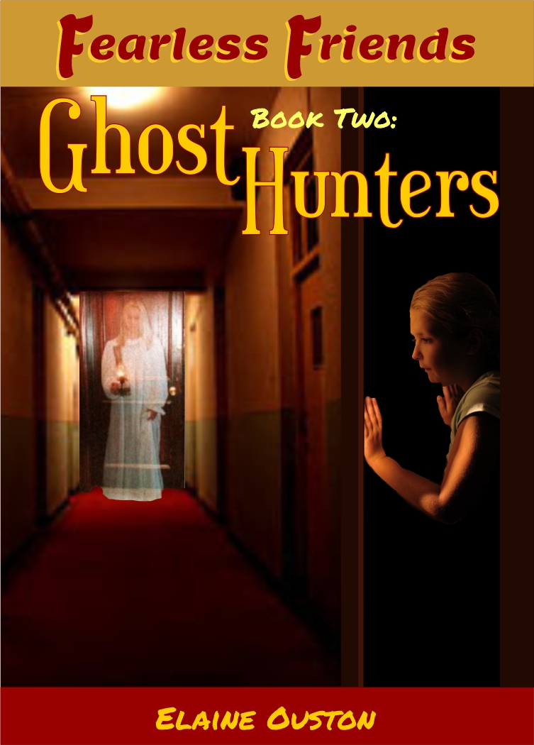 Fearless Friends - Ghost Hunters by Elaine Ouston | Goodreads