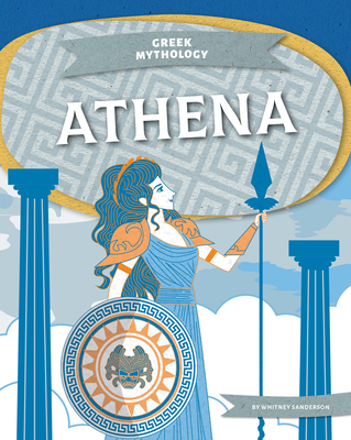 Athena (Greek Mythology (Kc)) by Whitney Sanderson | Goodreads
