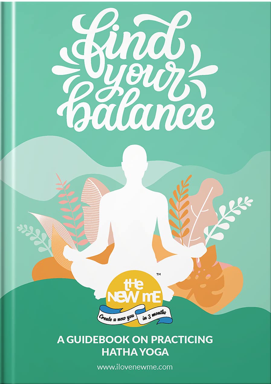 A Guidebook on Practicing Hatha Yoga by The New Me | Goodreads
