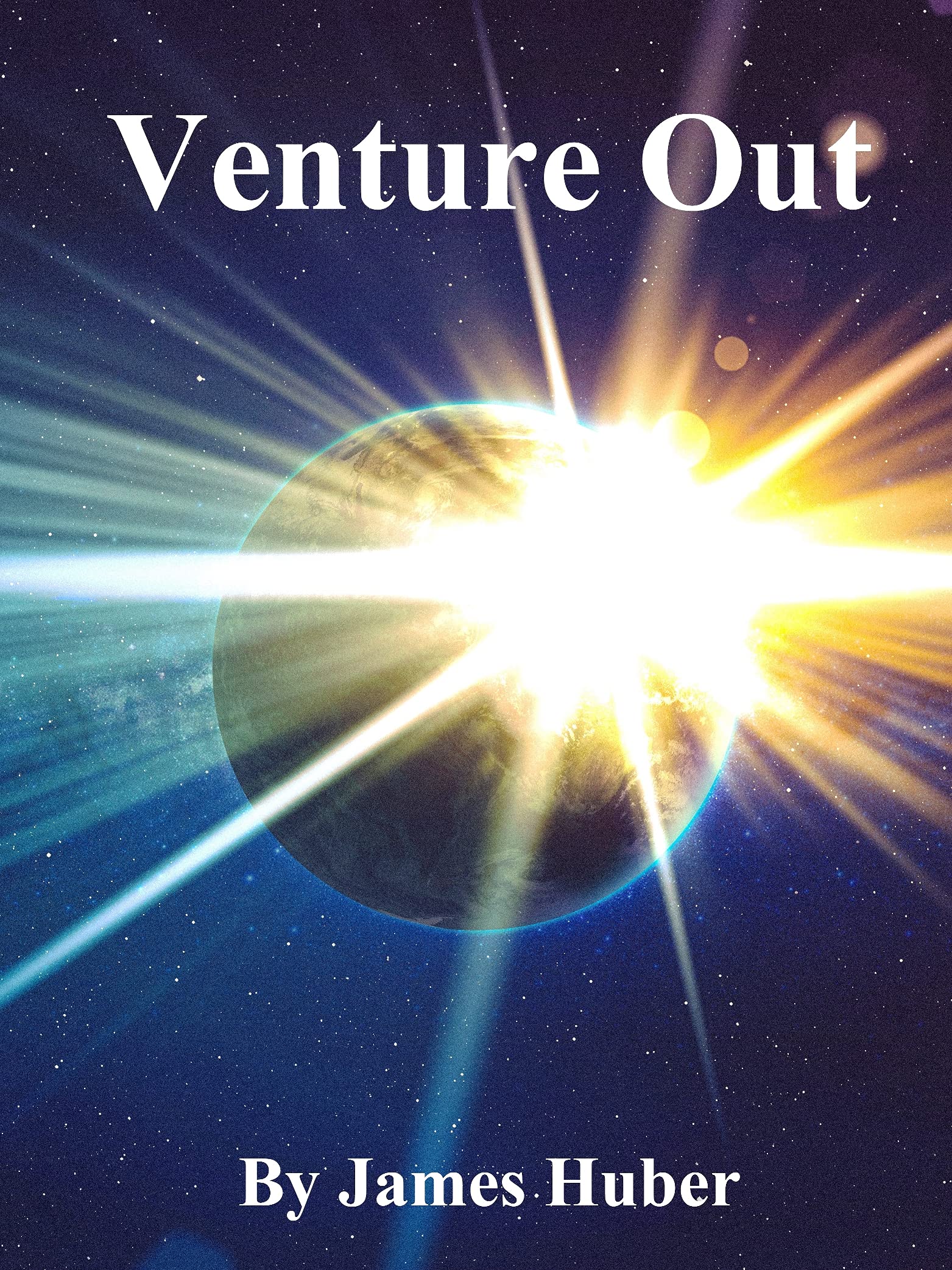 Venture Out by James Huber | Goodreads