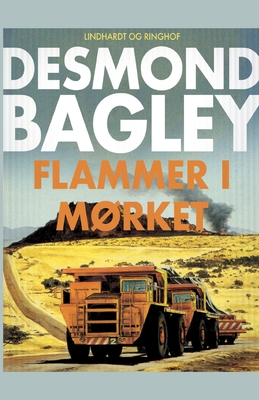 Flammer i mørket (Danish Edition) by Desmond Bagley | Goodreads
