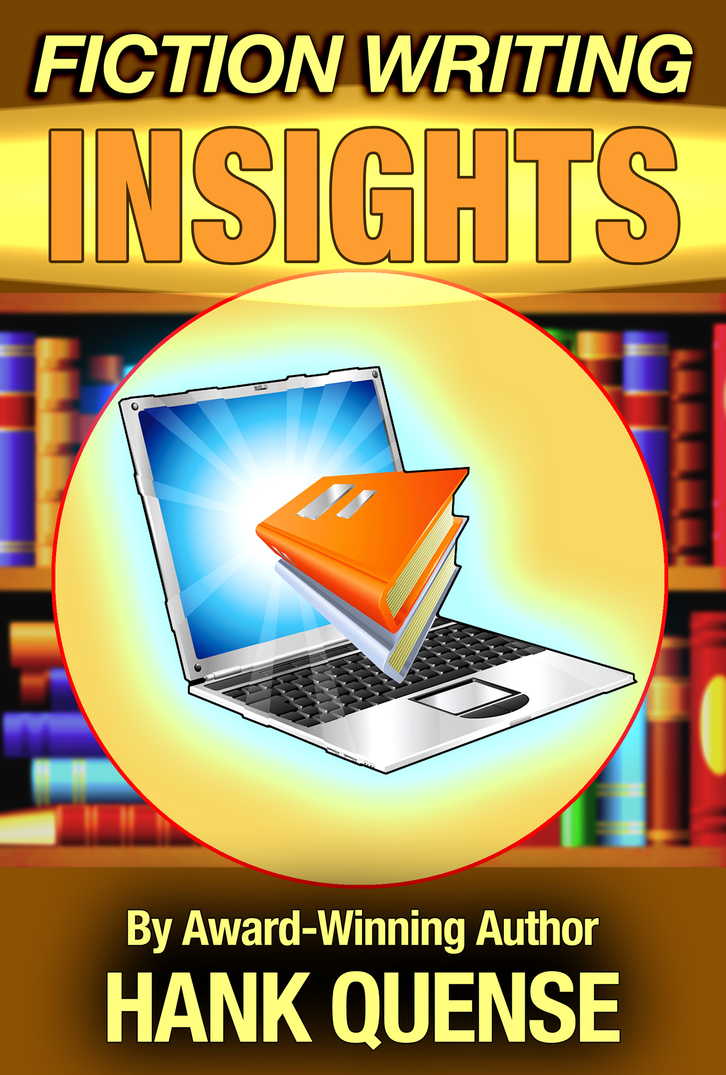Fiction Writing Insights by Hank Quense | Goodreads