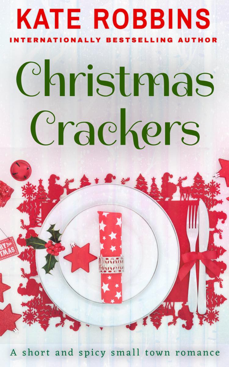 Christmas Crackers: A Short and Spicy Small Town Romance by Kate ...