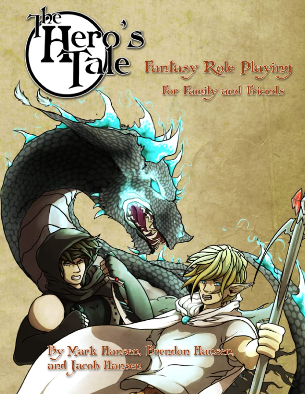 The Hero's Tale: Fantasy Role-Playing for Family and Friends by R. Mark ...