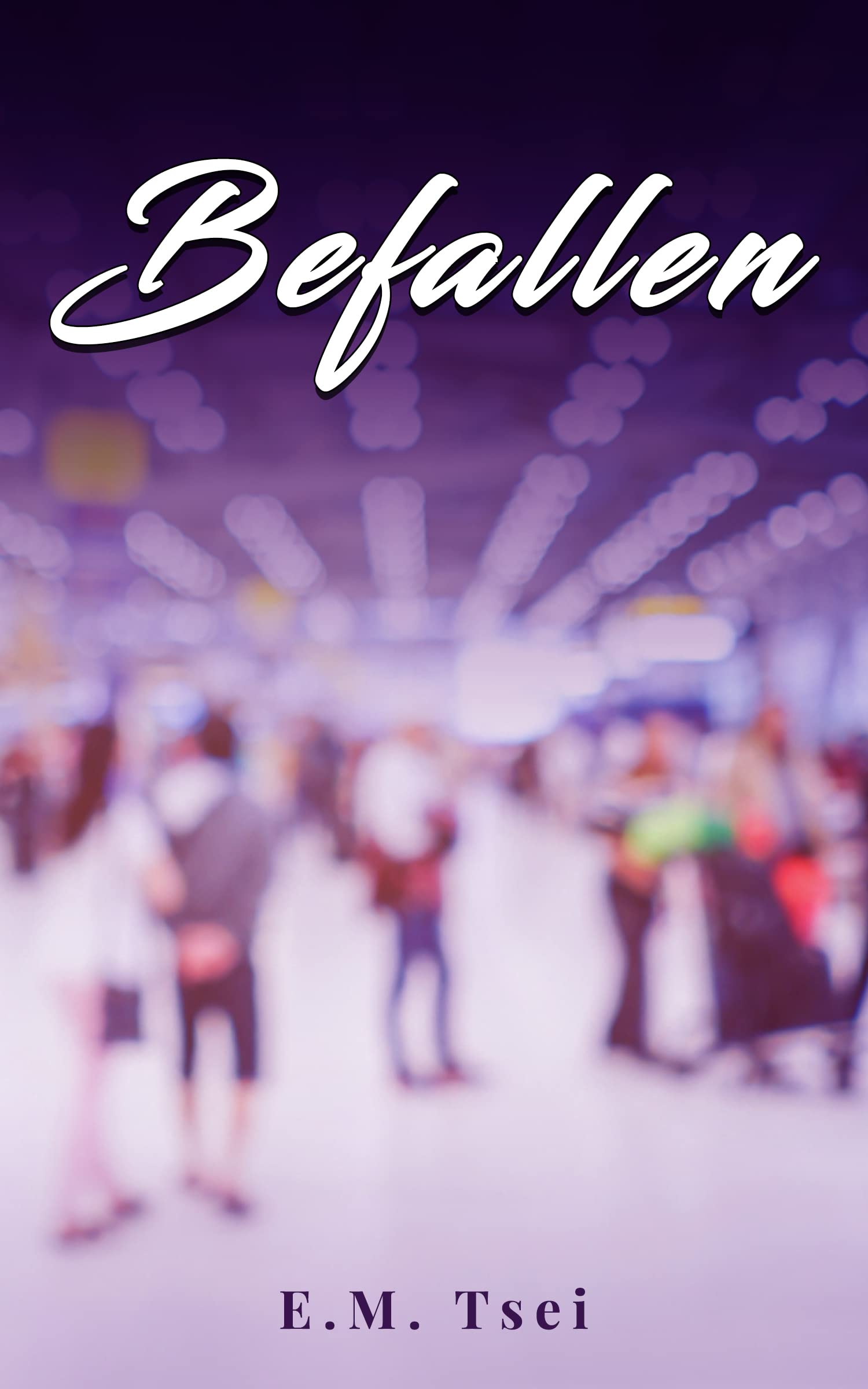 Befallen: A memoir by E.M. Tsei | Goodreads