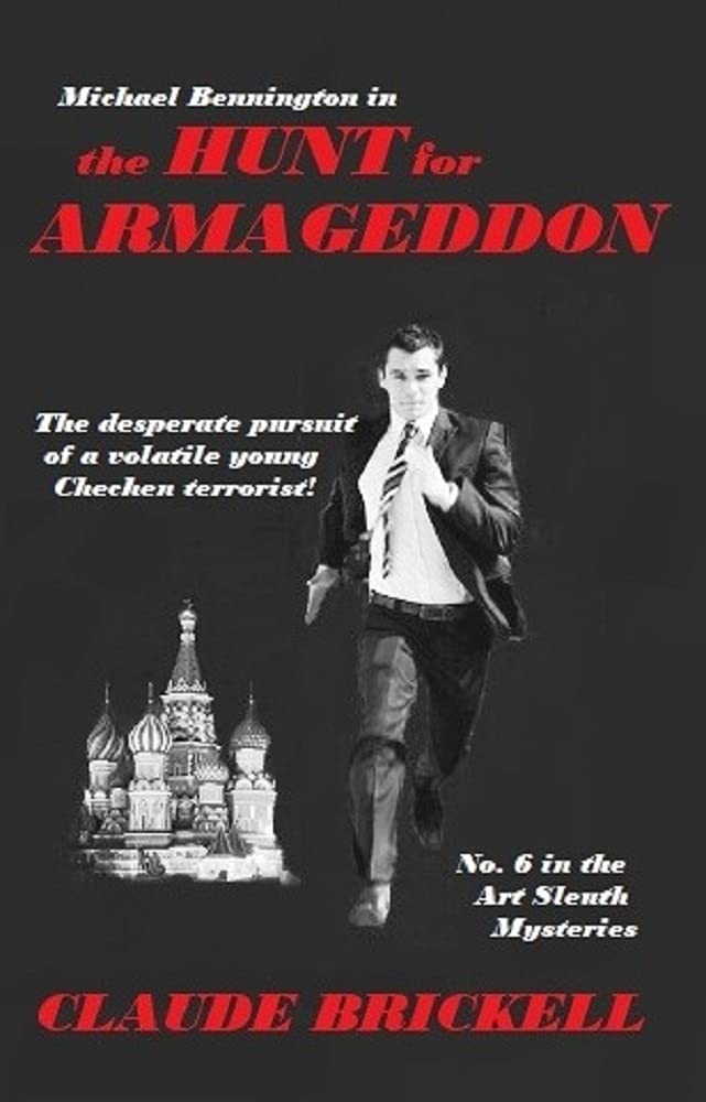 The Hunt for Armageddon (The Art Sleuth Series) by Claude Brickell ...