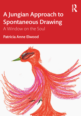 A Jungian Approach to Spontaneous Drawing: A Window on the Soul by ...