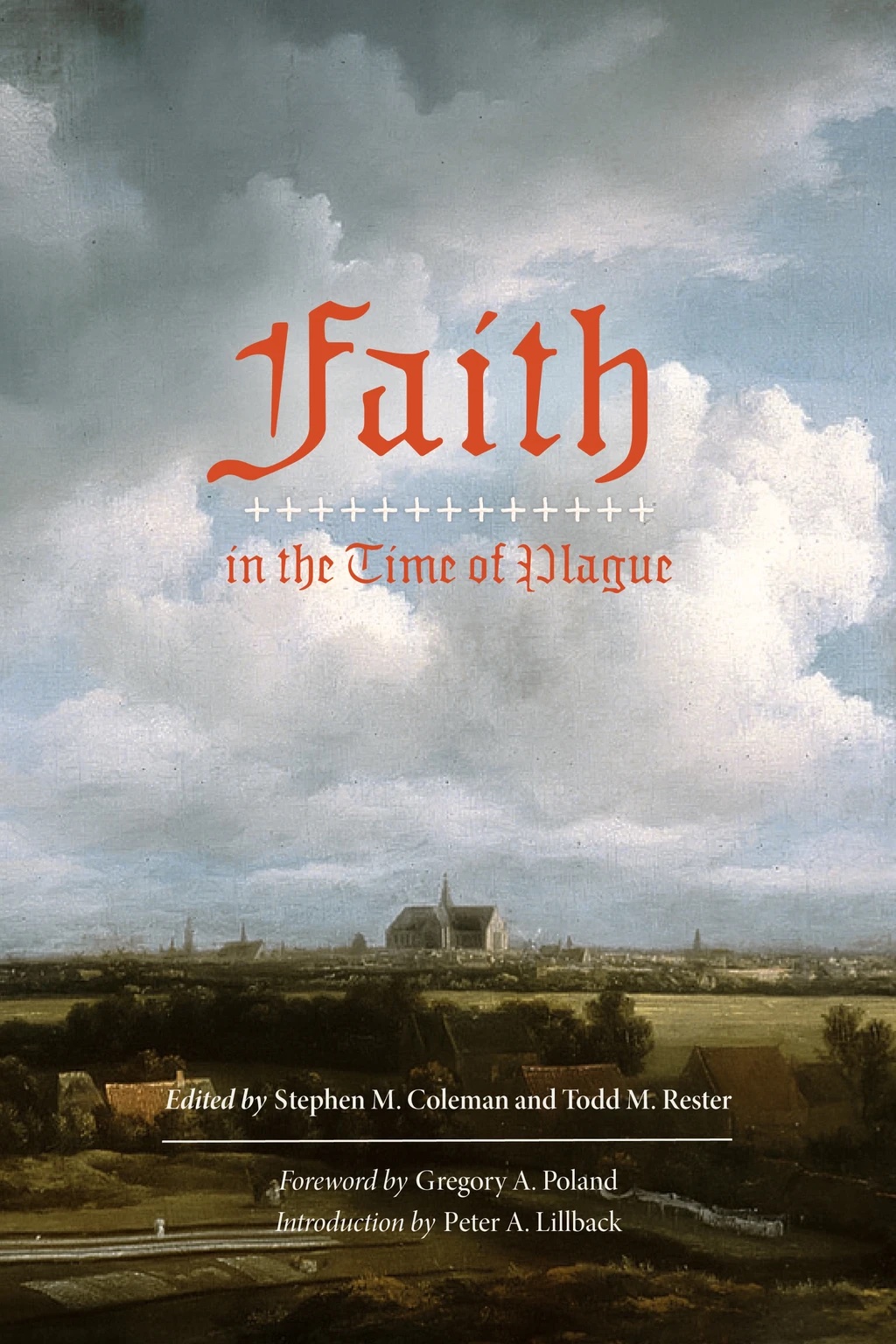 Faith in the Time of Plague by Stephen M. Coleman | Goodreads
