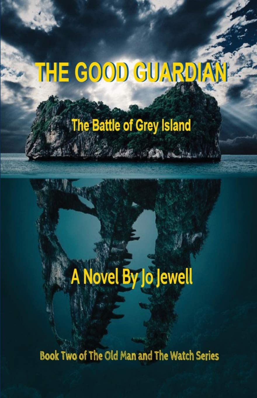 The Good Guardian: The Battle of Grey Island: The Old Man and the Watch ...