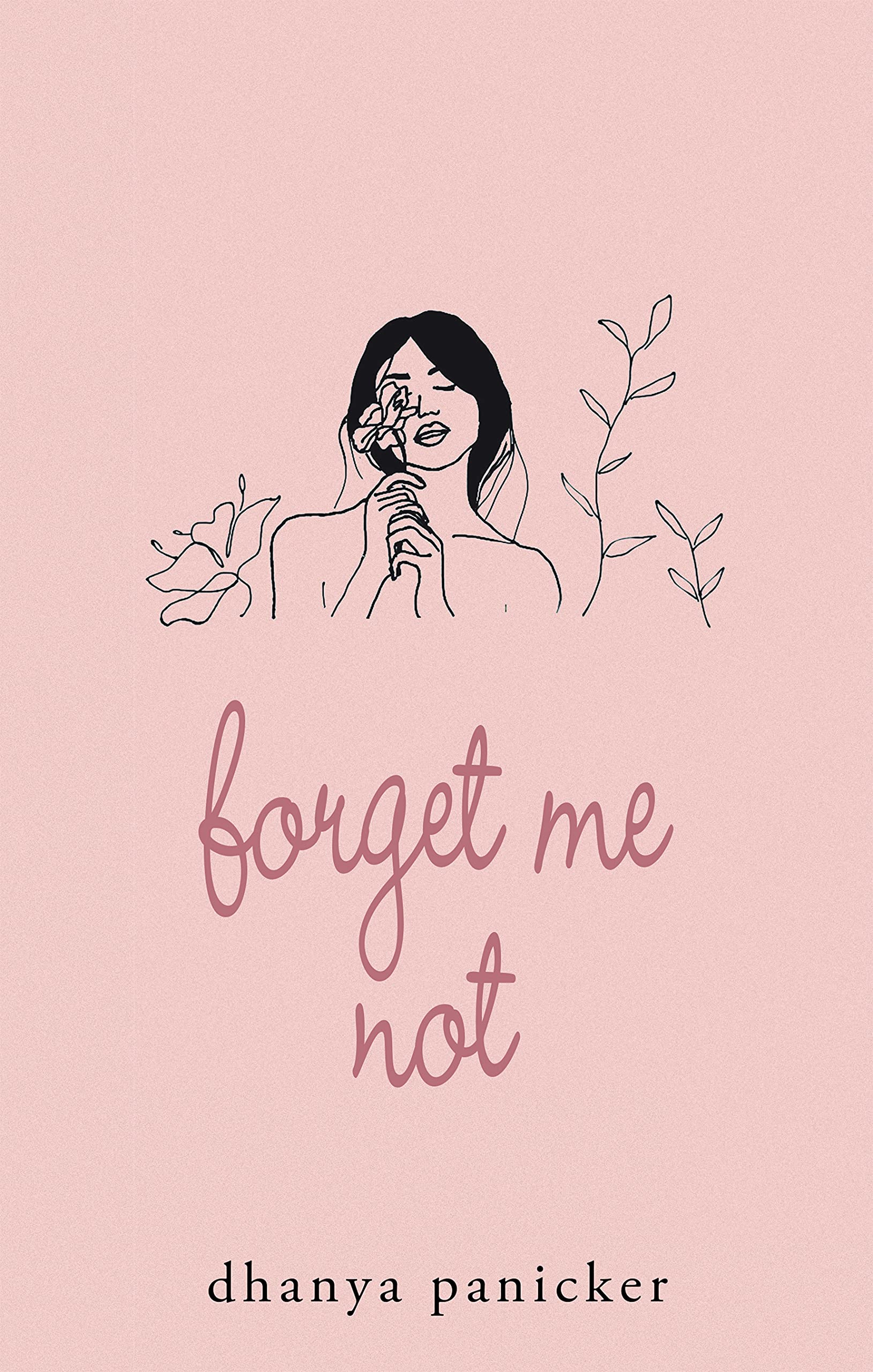 Forget Me Not by dhanya panicker | Goodreads