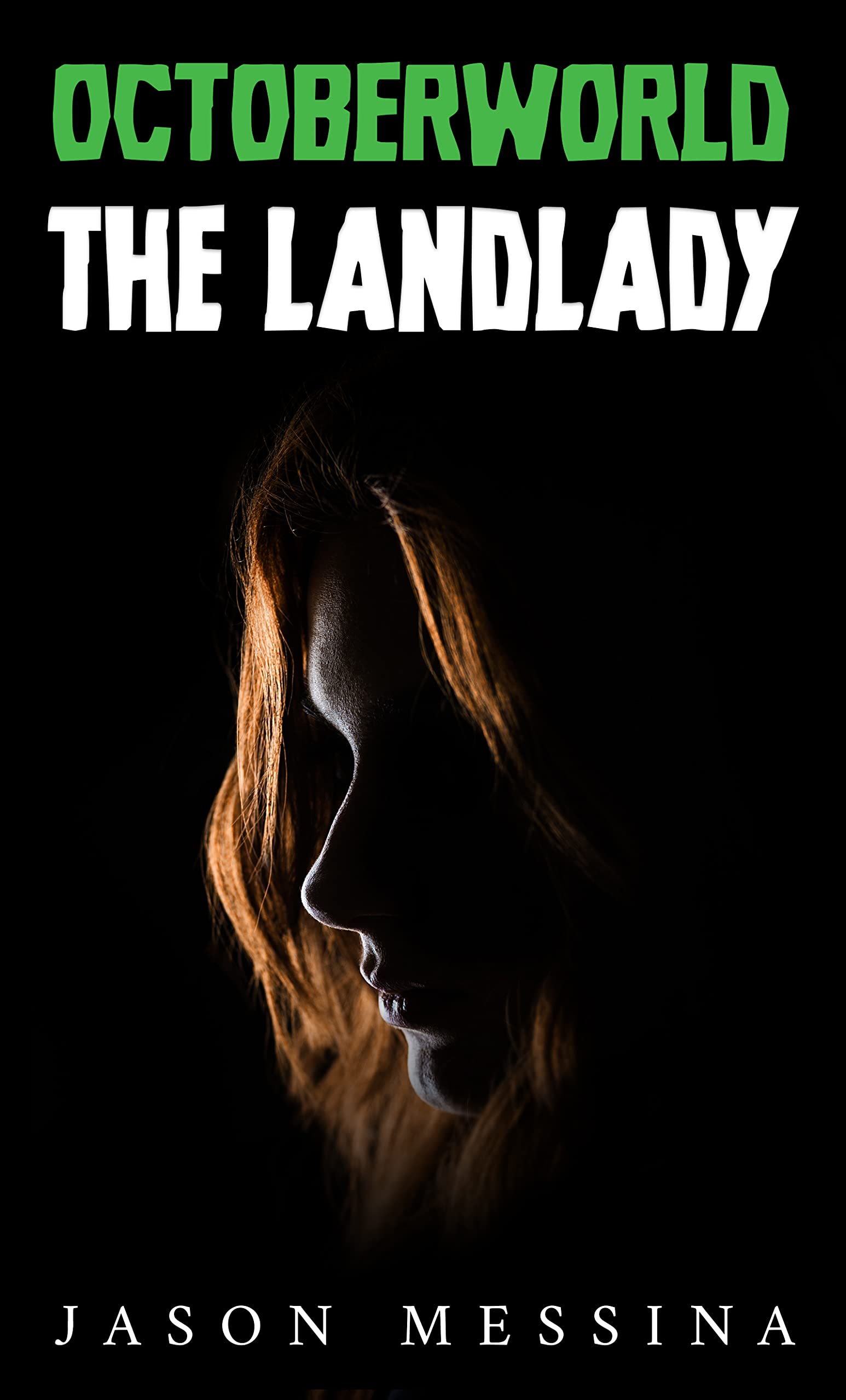 The Landlady: An OctoberWorld Story by Jason Messina | Goodreads