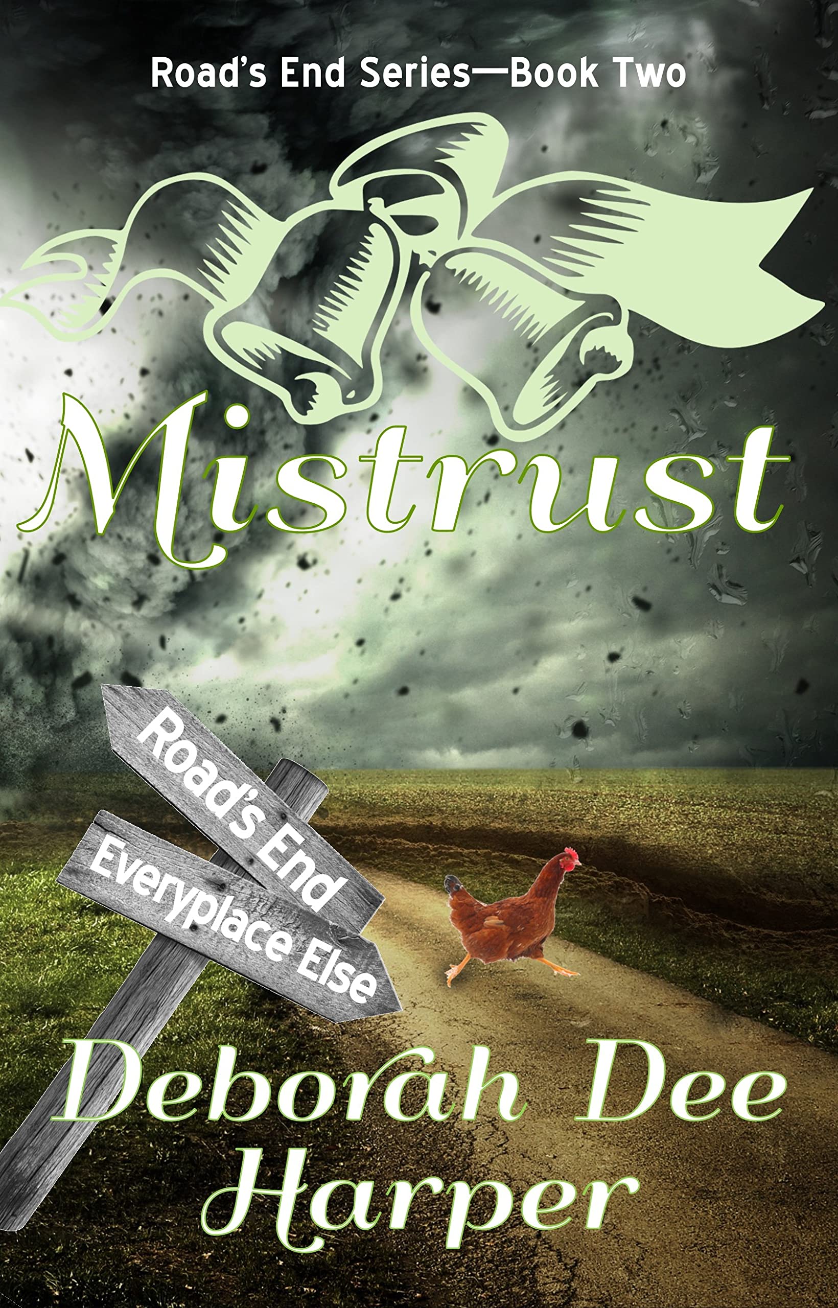 Mistrust (Road's End Series Book 2) by Deborah Dee Harper | Goodreads