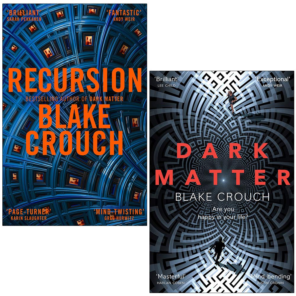 Dark Matter / Recursion by Blake Crouch | Goodreads