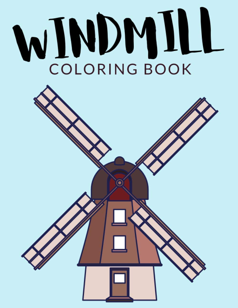 Windmill Coloring Book: Windmill Coloring Pages, Windmill Colouring ...