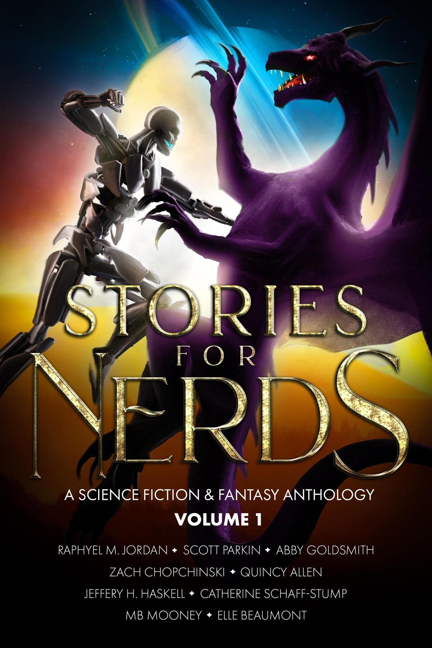 Stories For Nerds: A Science Fiction & Fantasy Anthology by Raphyel M ...