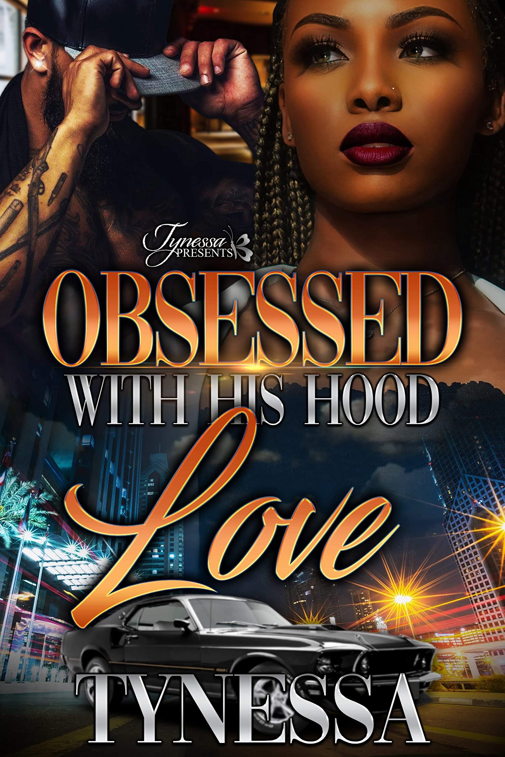 Obsessed With His Hood Love by Tynessa | Goodreads
