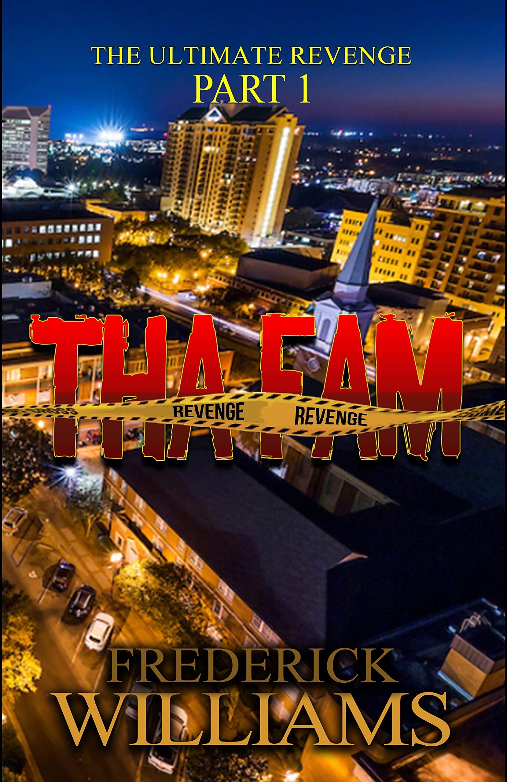 Tha Fam: The Revenge by Frederick Williams | Goodreads