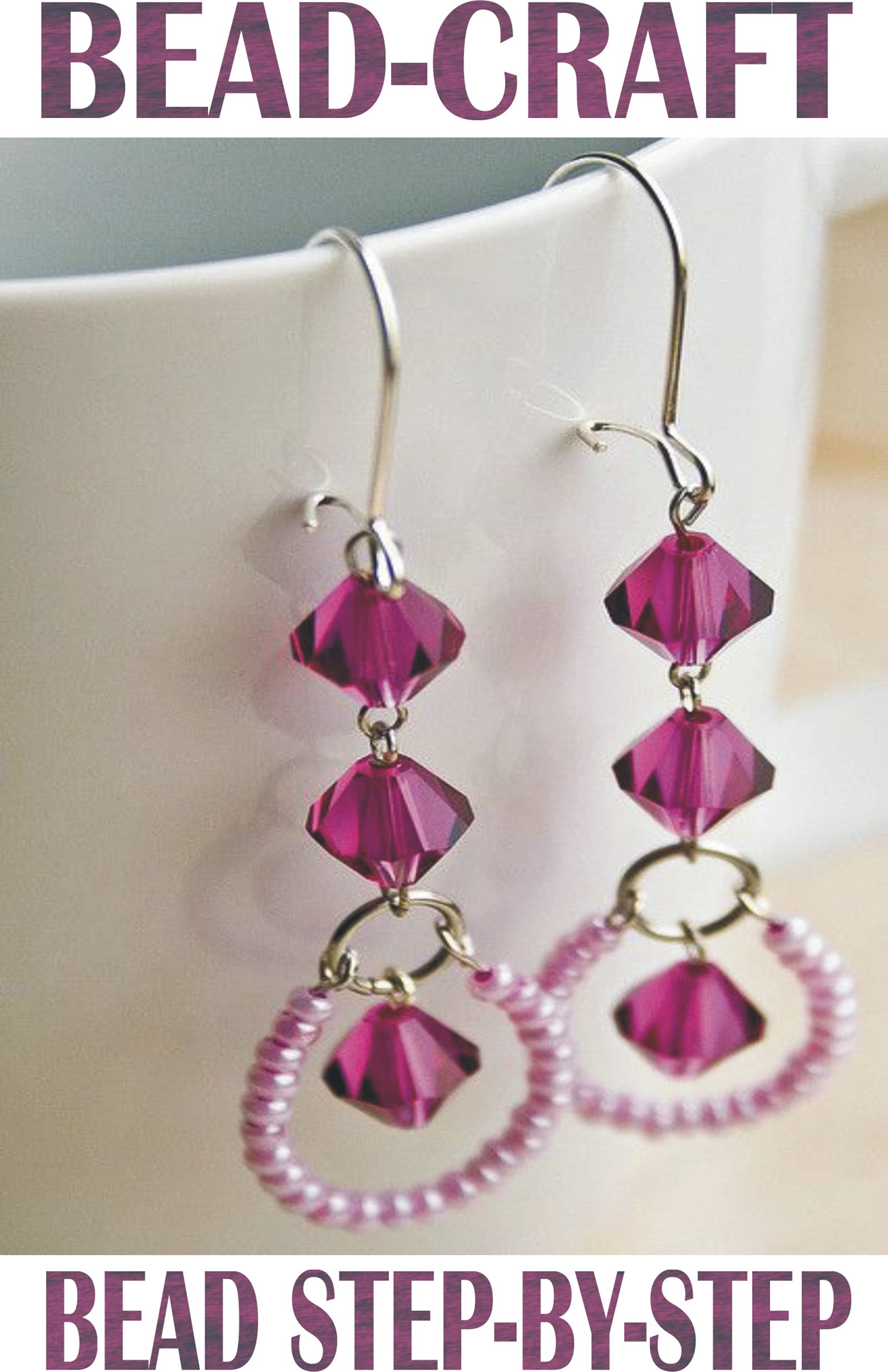 Bead-Craft: Bead Step-By-Step by Malcom Stars | Goodreads