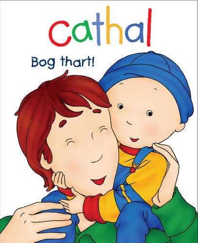 Cathal: Bog Thart! by Christine L'Heureux | Goodreads