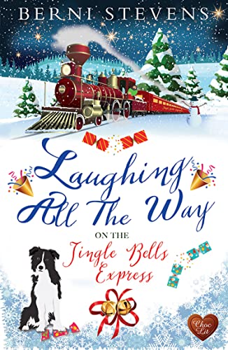 Laughing All the Way on the Jingle Bells Express by Berni Stevens ...