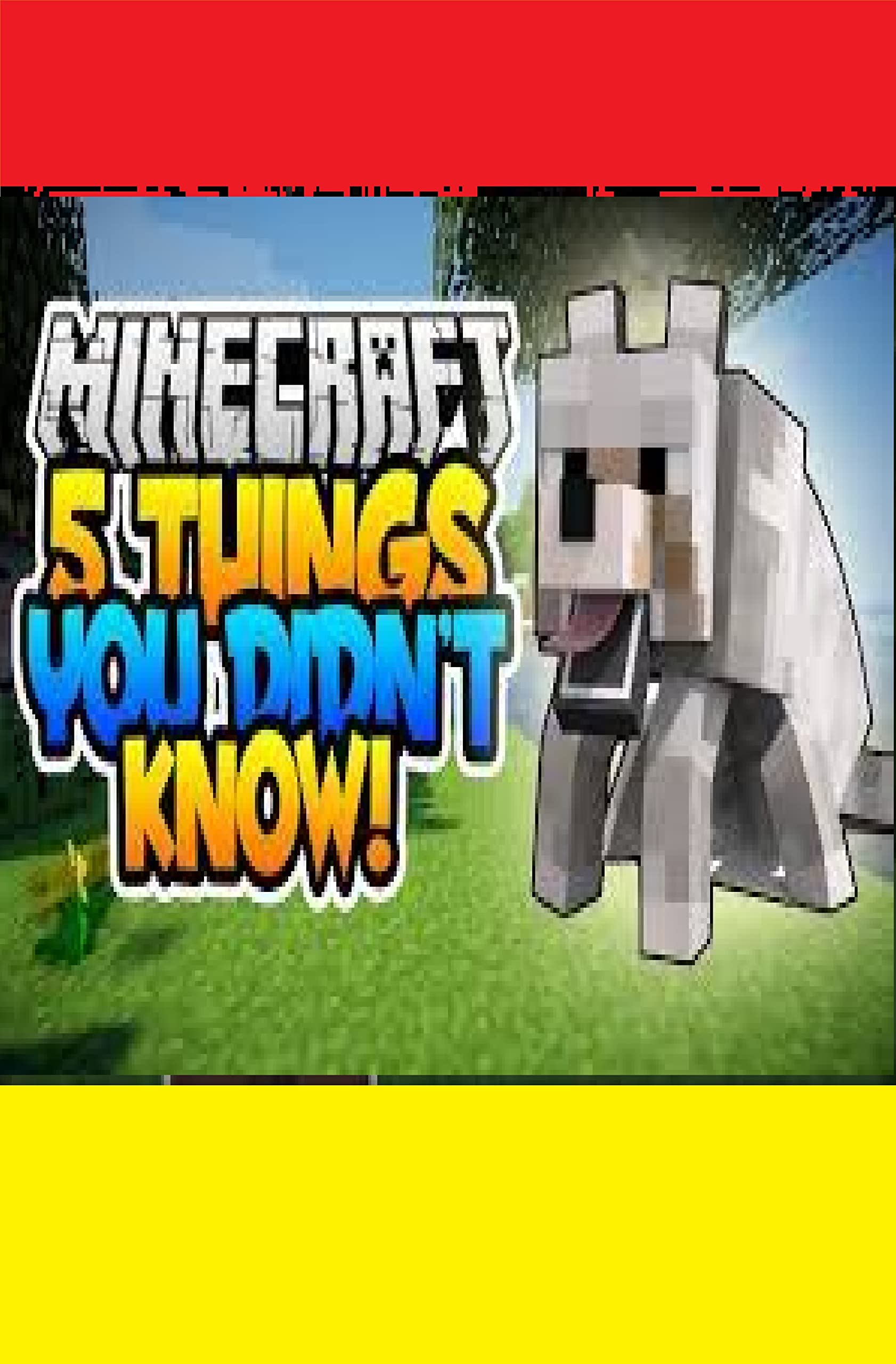 Minecraft_ 10 Things You Didn't Know About the Wolf , XtremeDiary of a ...