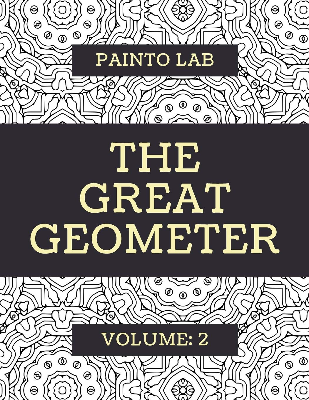 The Great Geometer: Geometric Coloring Pages, Shapes and Patterns For ...