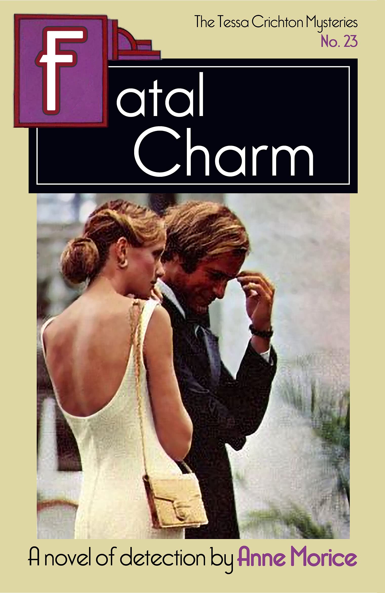Fatal Charm: A Tessa Crichton Mystery by Anne Morice | Goodreads